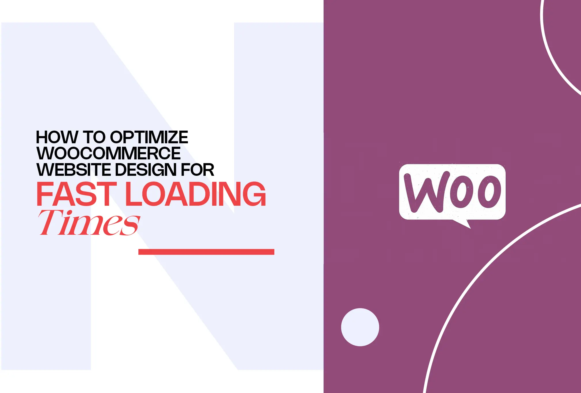 How to Optimize Your WooCommerce Website for Faster Loading Times