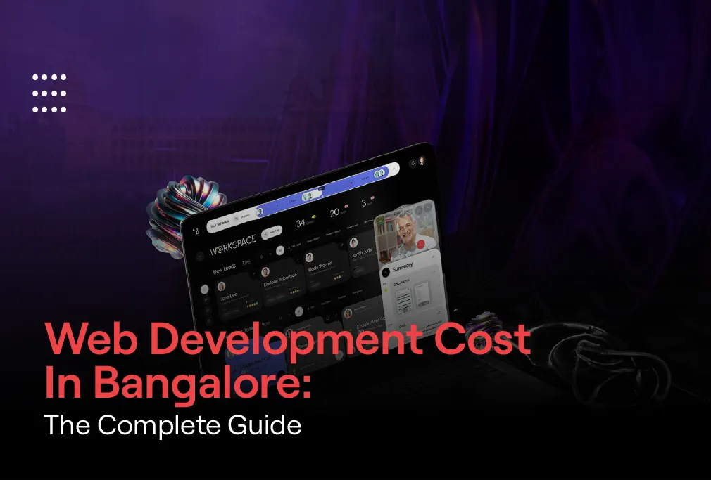 Web Development Cost in Bangalore: The Complete Guide