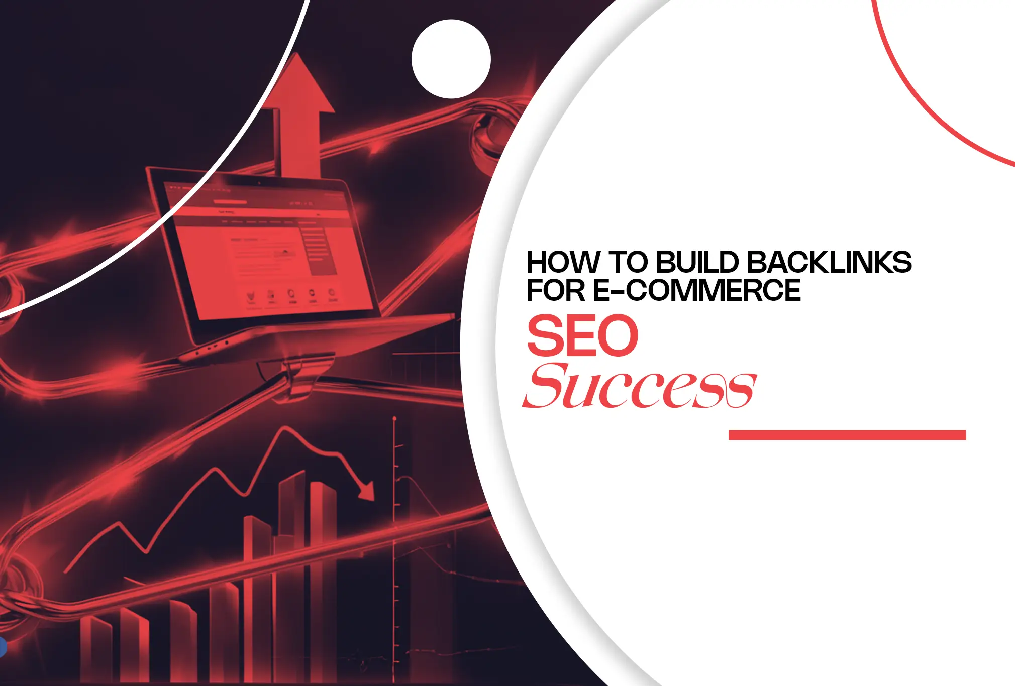 How to Build Backlinks for E-Commerce SEO Success | Nuwizo